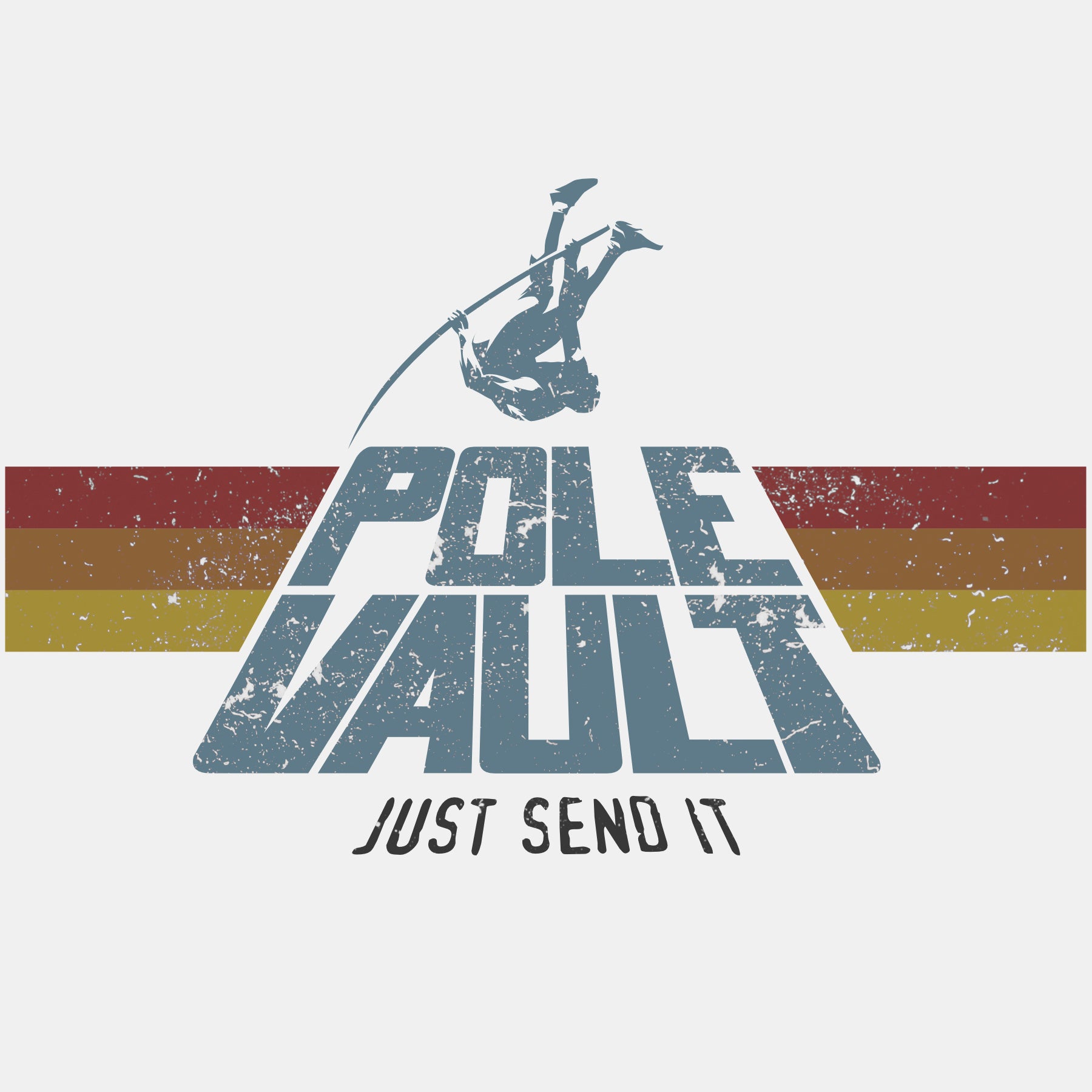 Pole Vault, Just Send It – Vaultee Shop
